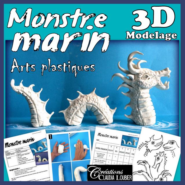 Monstre marin: Modelage - Arts plastiques – Créations Claudia Loubier